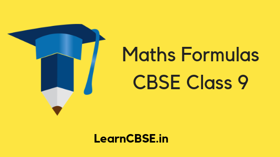 CBSE Class 9 Maths Formulas, Important Math Formulas for all Chapters