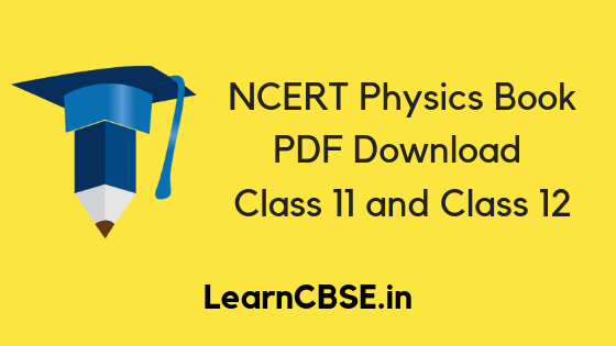 NCERT Physics Books Free PDF Download for Class 11 and Class 12 - CBSE Labs